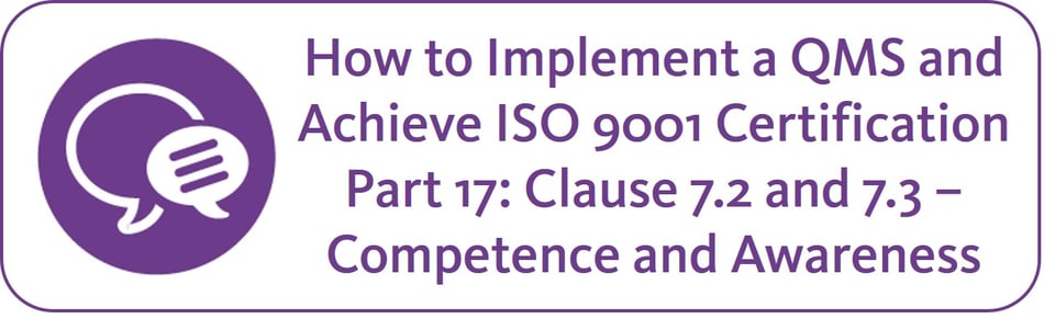 Clauses 7.2 and 7.3 of ISO 9001: Competence and Awareness