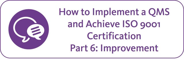 How to Implement a QMS and Achieve ISO 9001 Certification: Improvement
